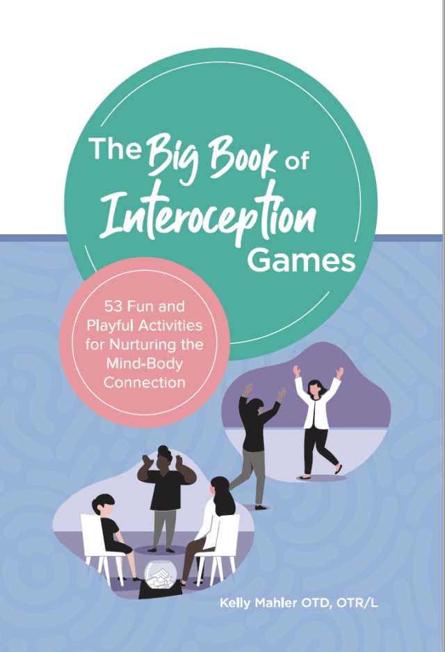 The Big Book of Interoception Games - Kelly Mahler
